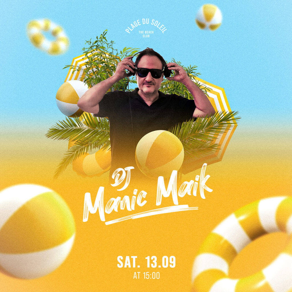 DJ MANIC MAIK - Plage Du Soleil